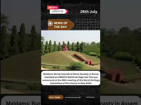 Maidams:Burial mounds of Ahom Dynasty in Assam-UNESCOWorld Heritage site#newsofthedaybysc #nodbysc