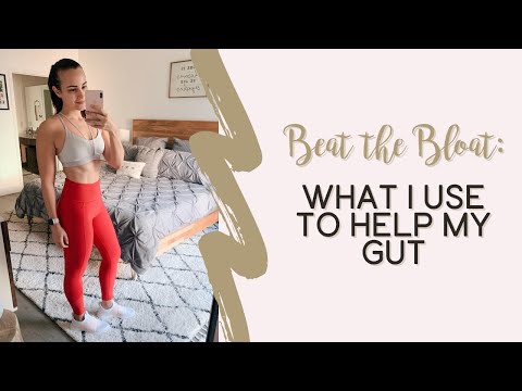 BEAT THE BLOAT: What I Use to Decrease Bloating and Help My Gut!