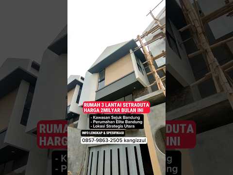 RUMAH MEWAH SEJUK 3 LANTAI DESAIN MODERN DI SETRADUTA BANDUNG UTARA POLBAN #rumahbandung