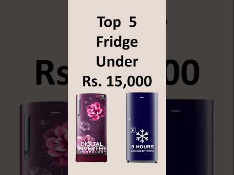 Top 5 Best Fridge under ₹15,000 in India 2024