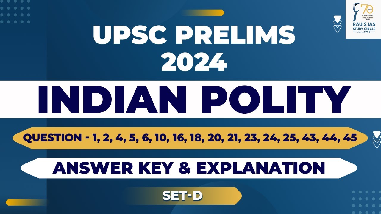 UPSC Prelims 2024 Analysis | GS Paper 1 | Indian Polity | Set - D | Answer & Explanation | Rau's IAS