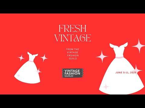 Fresh Vintage: June 5 to 11, 2025