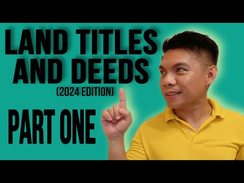 LAND TITLES AND DEEDS (2024 EDITION): PART ONE