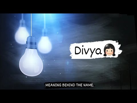 DIVYA Name meaning !! #namemeaning #divya