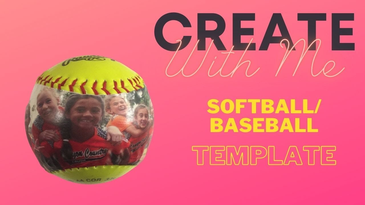 Create with Me: Softball/Baseball template