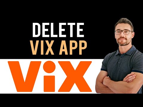 ✅How To Uninstall ViX App And Cancel Account (Full Guide)