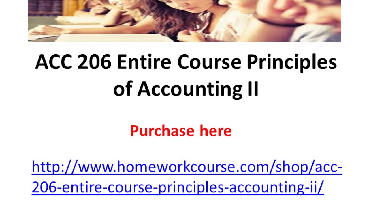 ACC 206 Entire Course Principles of Accounting II