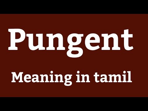 Pungent Meaning in Tamil தமிழ்