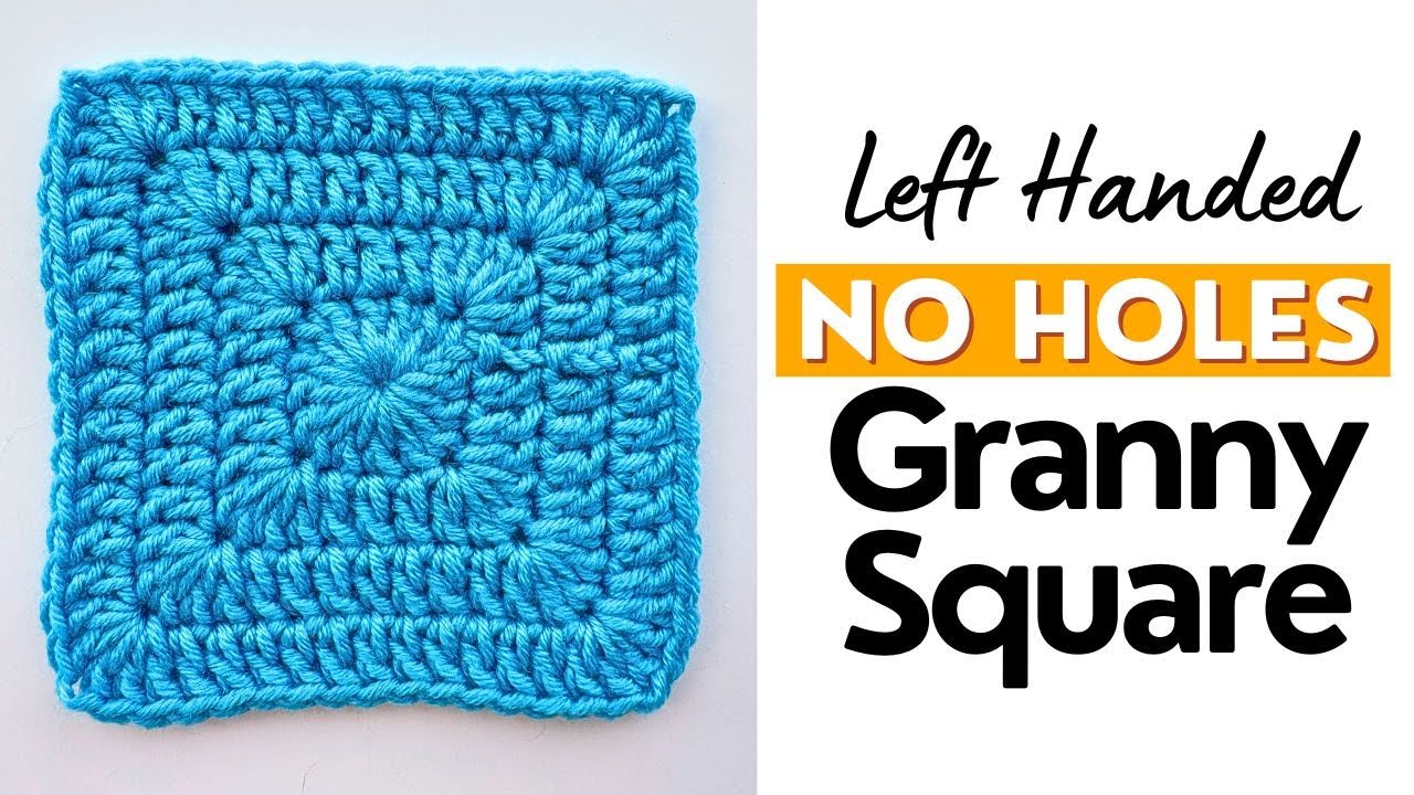 Left Handed Granny Square without holes Tutorial