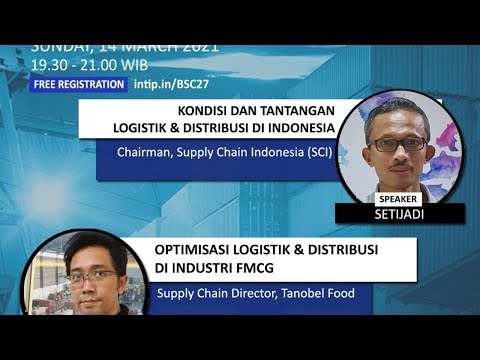 BINCANG SUPPLY CHAIN SERIES 27 | AYO BANGKIT, INDUSTRI LOGISTIK INDONESIA 2021#Logistik #supplychain