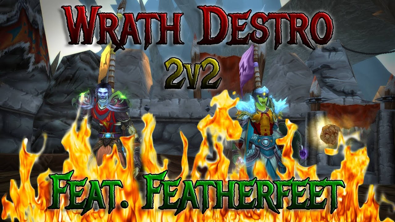 Wrath arena montage - Arenas - World of Warcraft Forums