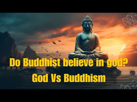 Do Buddhist Believe in God ? God Vs Buddhism #buddhistphilosophy #buddhism #buddhainspired