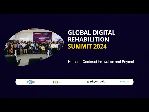 Global Digital Rehabilitation Summit 2024