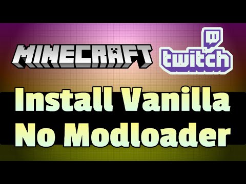 Twitch Install Vanilla Minecraft - No Forge Modloader
