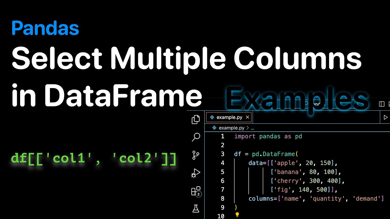 How to select Multiple Columns in a Pandas DataFrames - Examples | ProgramGuru.org