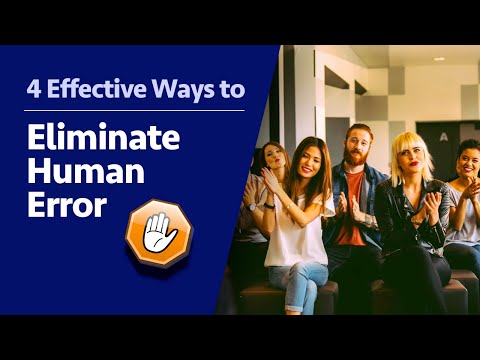 4 Effective Ways to Eliminate Human Error