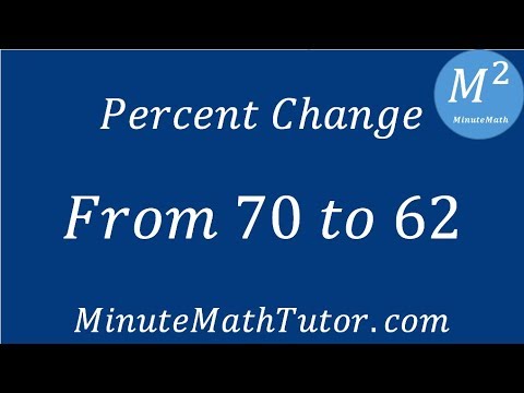 Find the Percent Change from 70 to 62