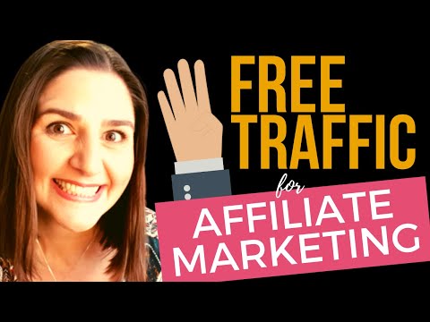 4 FREE TRAFFIC Sources for AFFILIATE MARKETING [2020]
