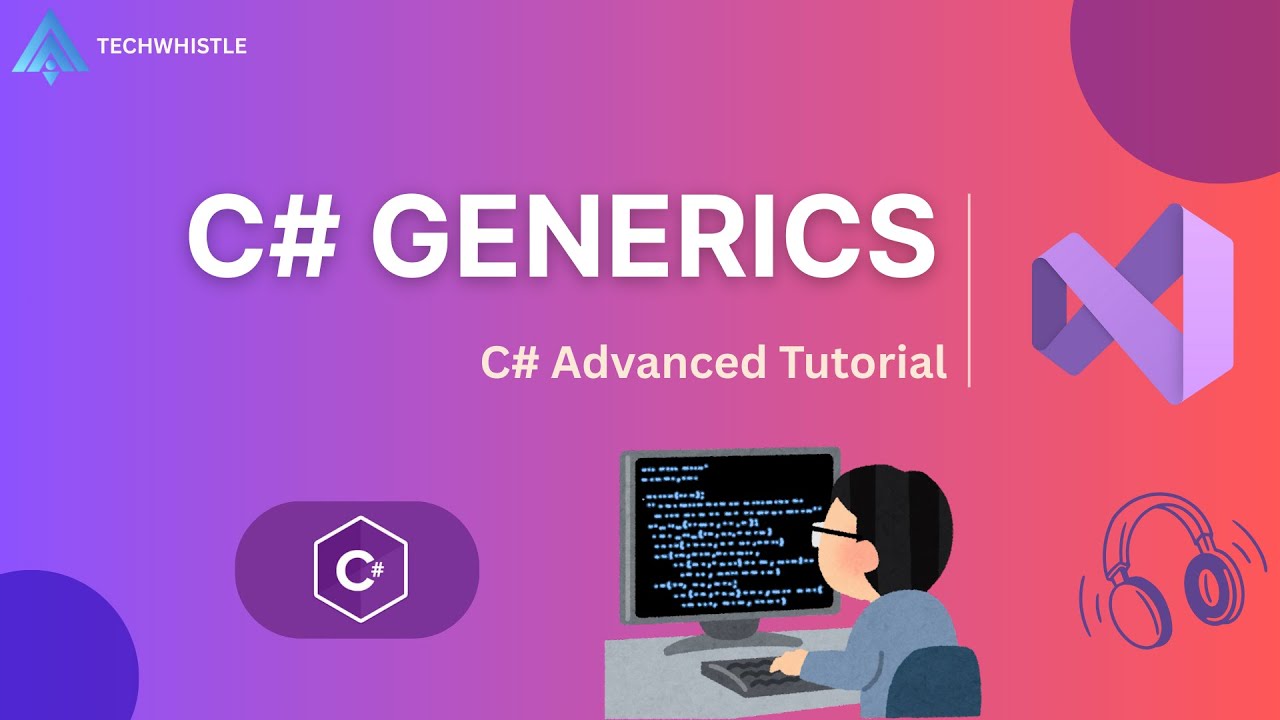 C# Generics Explained | Real World Examples & Interview Prep | C# Advanced Tutorial