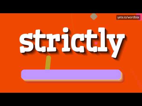 STRICTLY - HOW TO PRONOUNCE IT!?