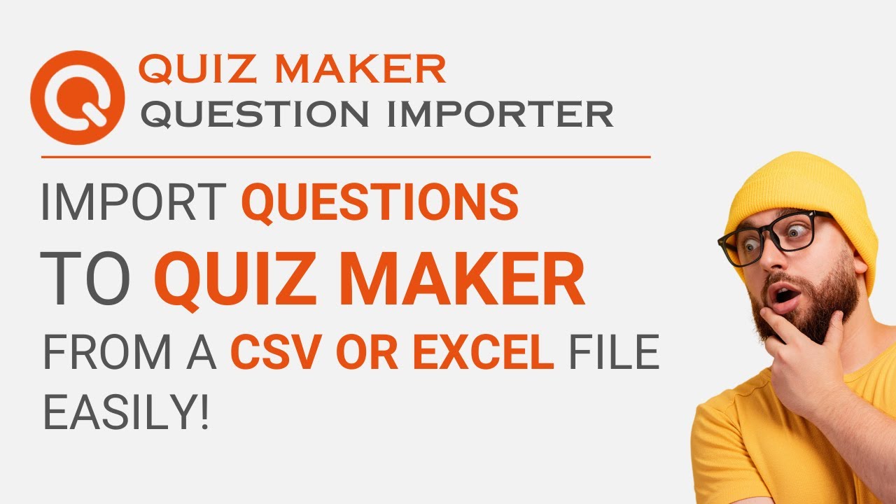 Import Questions to Quiz Maker from a CSV or Excel file Easily!