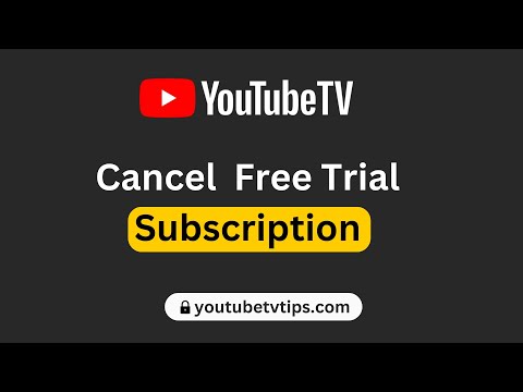 How to Cancel YouTube TV Free Trial Subscription