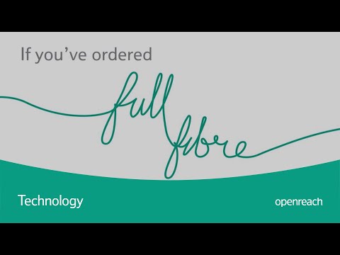 Installing Full Fibre to your premises