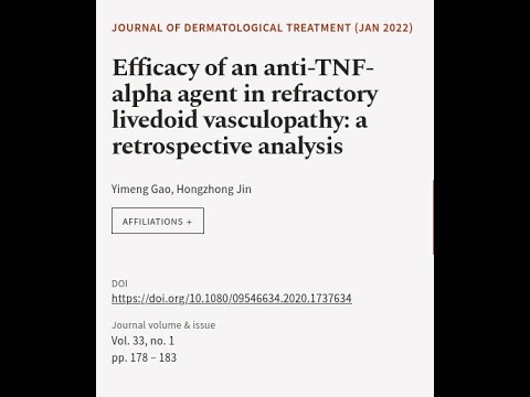 Efficacy of an anti-TNF-alpha agent in refractory livedoid vasculopathy: a retrospect... | RTCL.TV