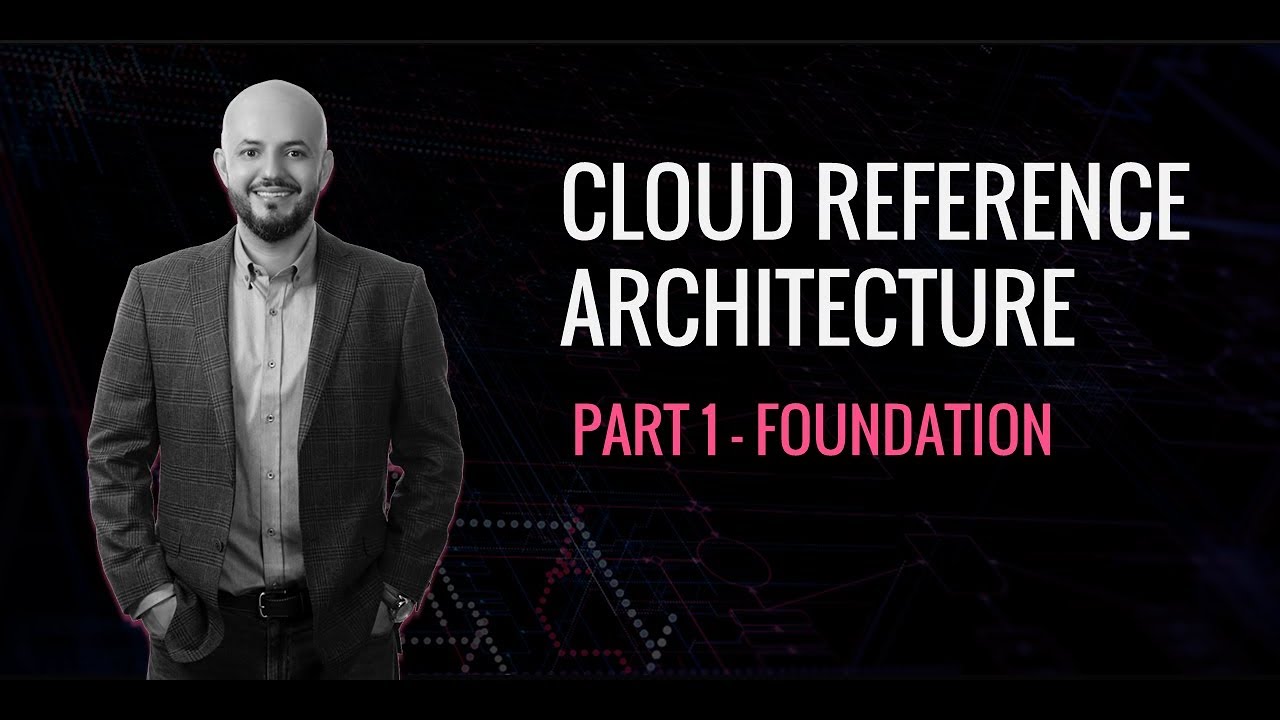 Cloud Reference Architecture CRA - P1 Foundation