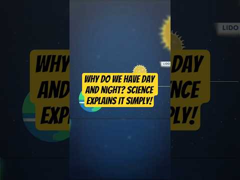 Why Do We Have Day and Night? Science Explains It Simply!