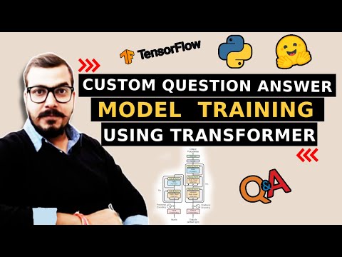 Custom Training Question Answer Model Using Transformer BERT