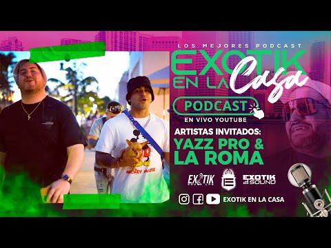 Podcast Jazz Pro & La Roma - EXOTIK SOUND BY Mvp Entertainment