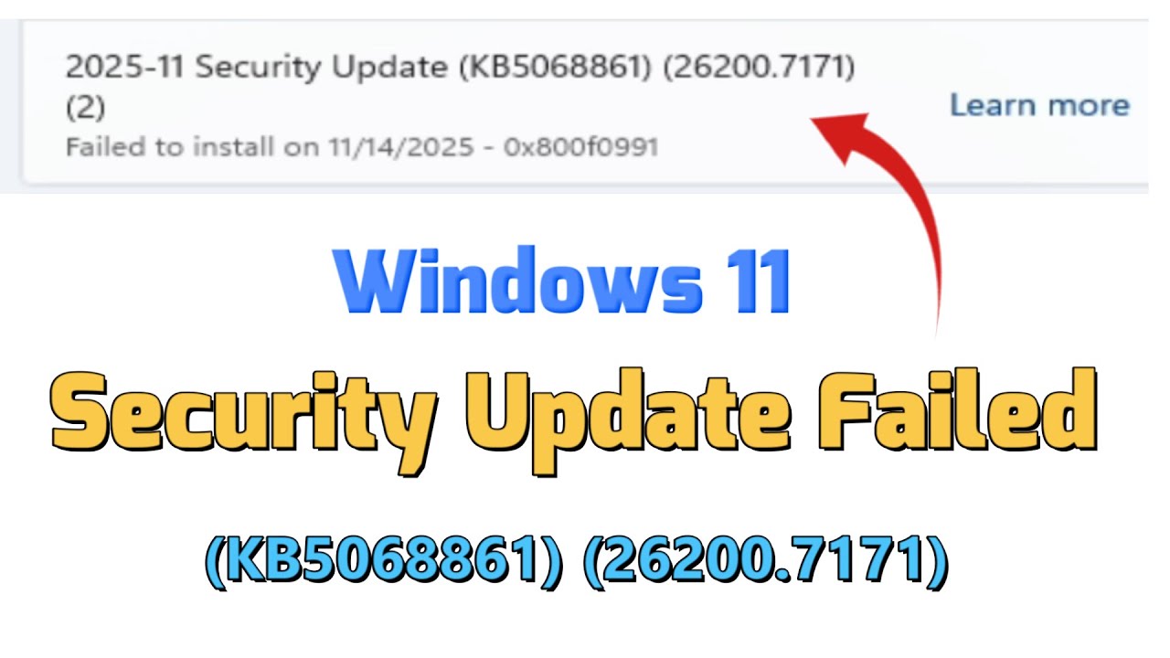 Security Update Failed (KB5068861) 26200.7171 Not Installing in Windows 11 Version 25H2/24H2 Fix