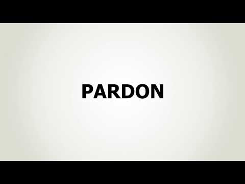 How to Pronounce Pardon