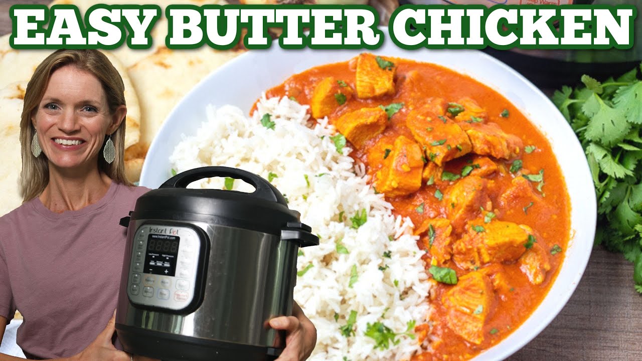 Instant Pot Butter Chicken: Authentic Flavor in a Fraction of the Time
