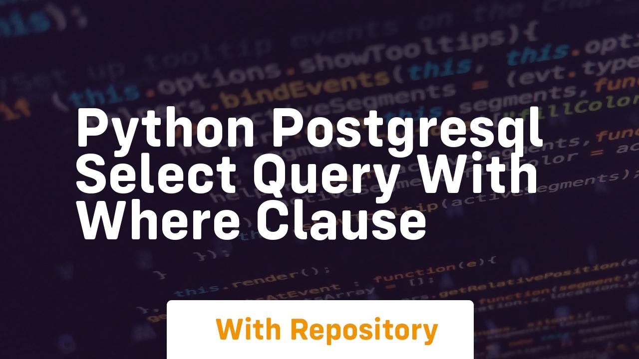 python postgresql select query with where clause