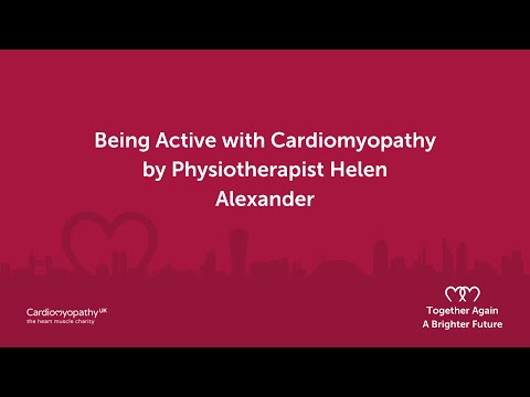 Being Active with Cardiomyopathy – Physiotherapist Helen Alexander
