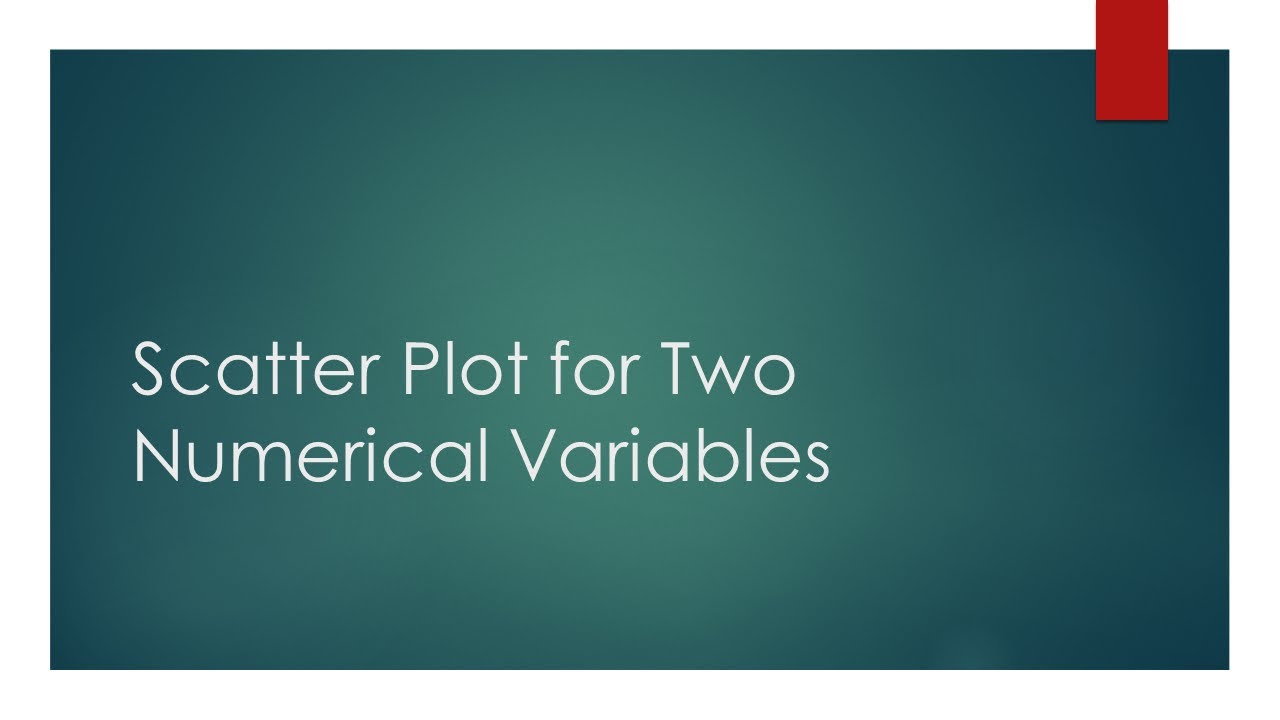 Scatter Plot for Two Numerical Variables