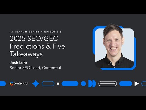 2025 SEO/GEO Predictions and 5 Takeaways