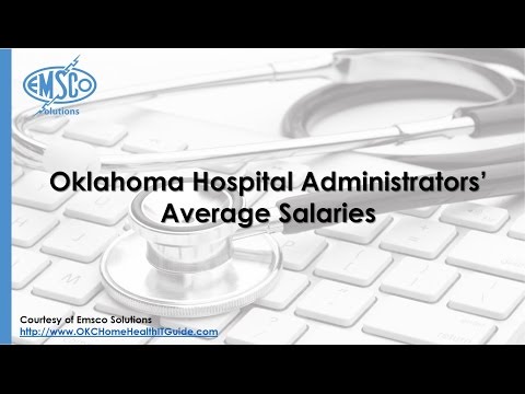 Oklahoma Hospital Administrators’ Average Salaries (Screencast)