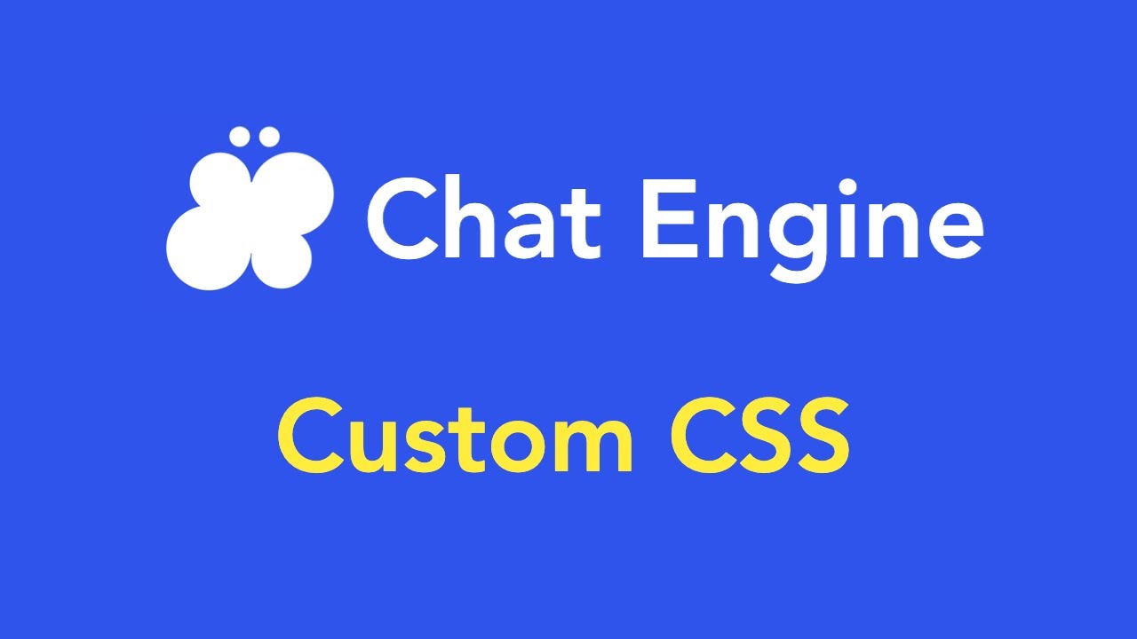Chat Engine Docs: Custom CSS