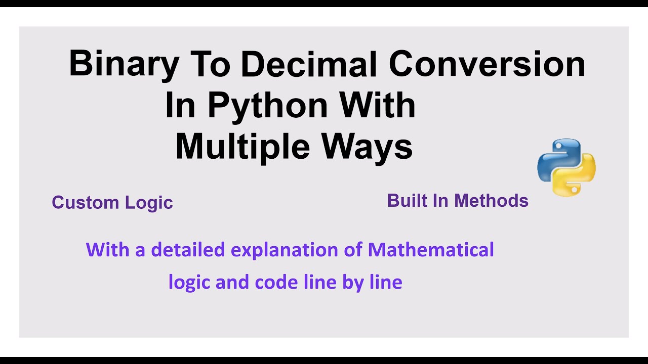 Binary To Decimal Conversion In Python With Multiple Ways