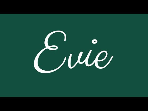 Learn how to Sign the Name Evie Stylishly in Cursive Writing
