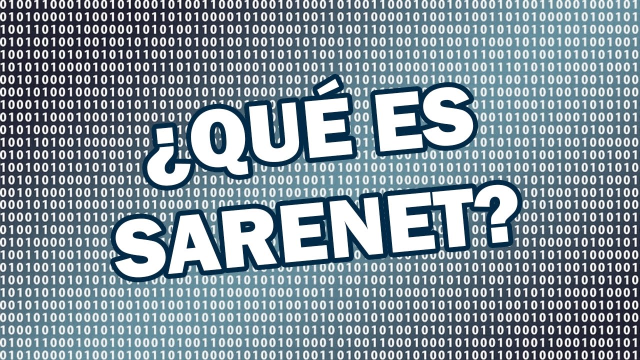 ¿Qué es Sarenet?