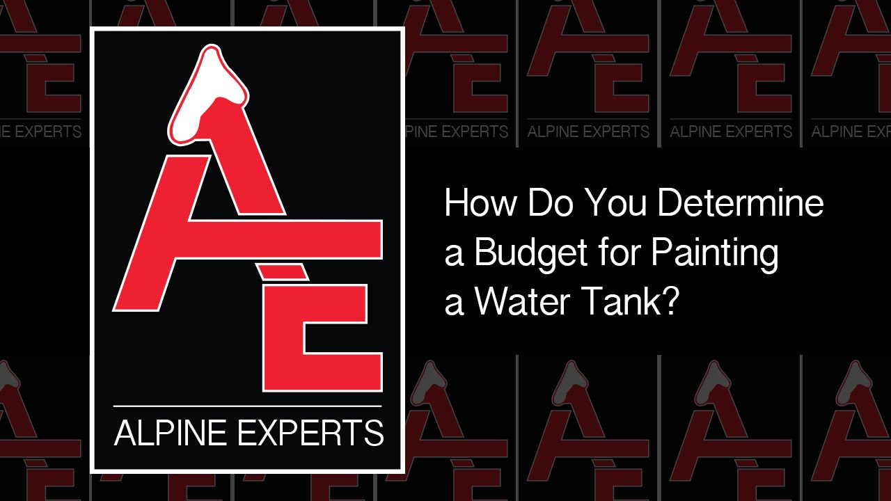 How Do You Determine a Budget for Painting a Water Tank?