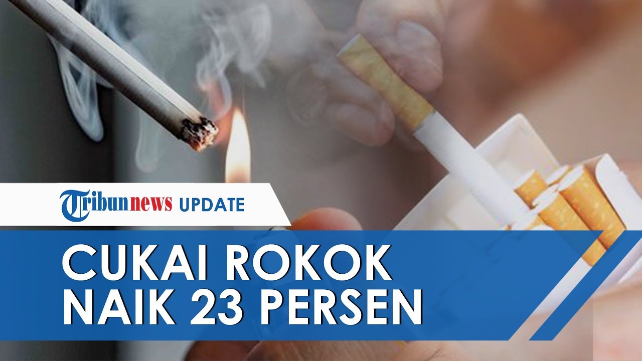 Mulai 1 Januari 2020 Cukai Rokok Naik 23 Harga Rokok Mencapai Rp30