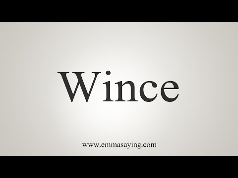 How To Say Wince