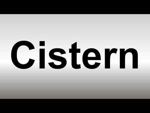 How to Pronounce Cistern