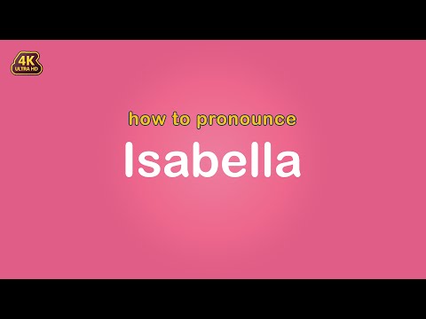 how to pronounce Isabella 【Name】