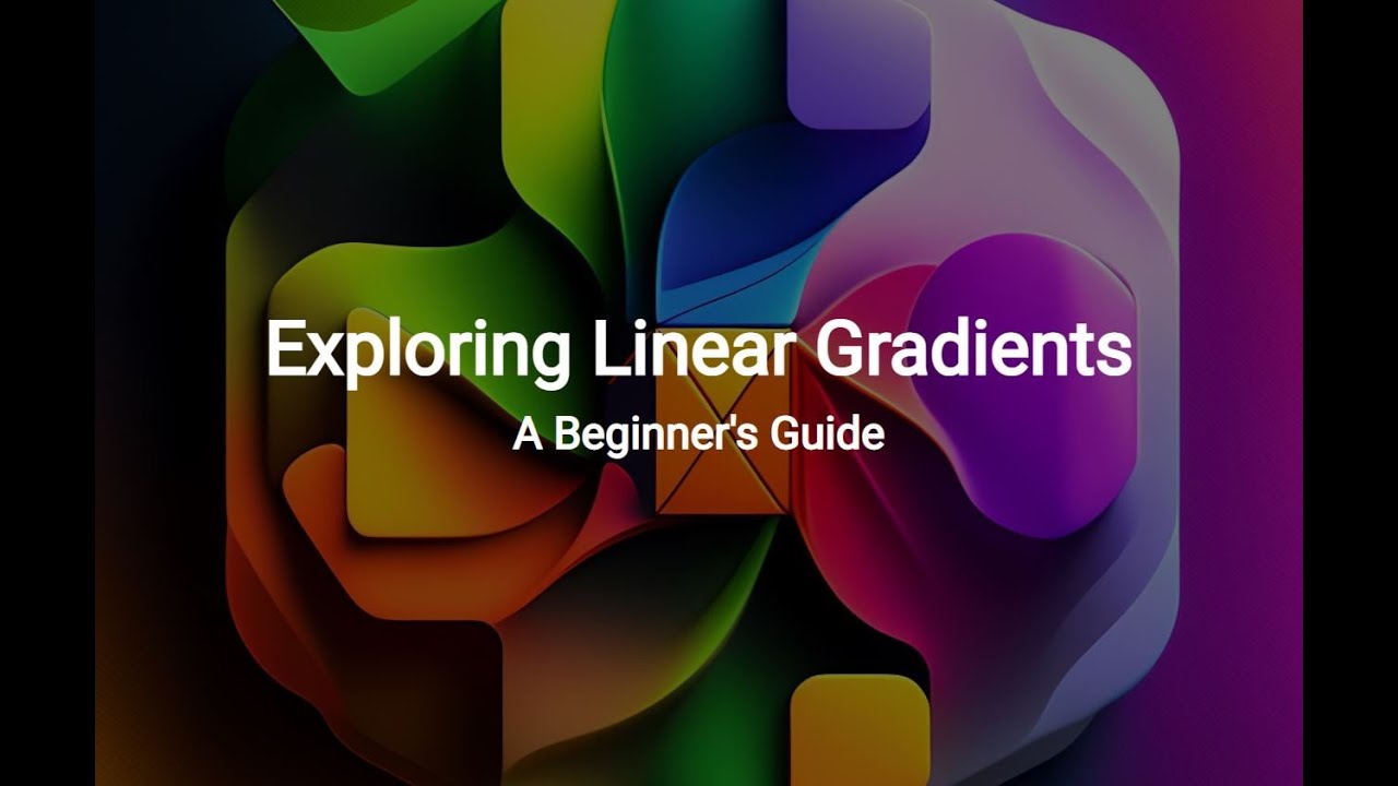 Exploring Linear Gradients: A Beginner's Guide